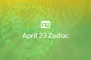 April 23 Zodiac Sign Full Horoscope And Personality