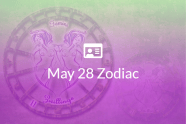 May 28 Zodiac Sign Full Horoscope And Personality