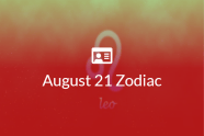 August 21 Zodiac Sign Full Horoscope And Personality